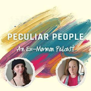 Peculiar People: An Ex-Mormon Podcast | Escuchar podcast