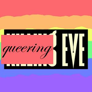 Queering Eve - A Killing Eve Podcast | Escuchar podcast